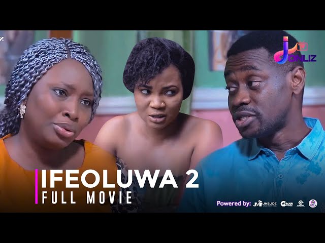IFEOLUWA 2 - Jonliz Films
